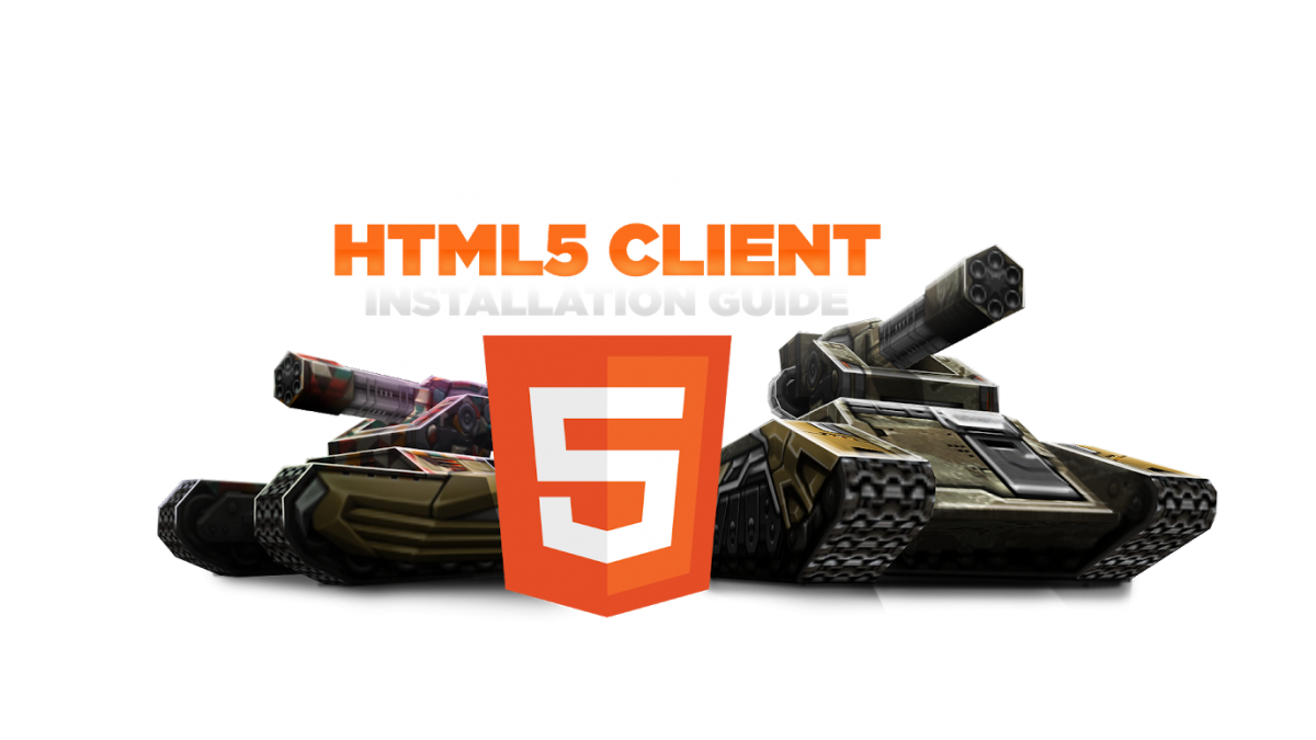 HTML5 Client Installation Guide - Tanki Online Wiki
